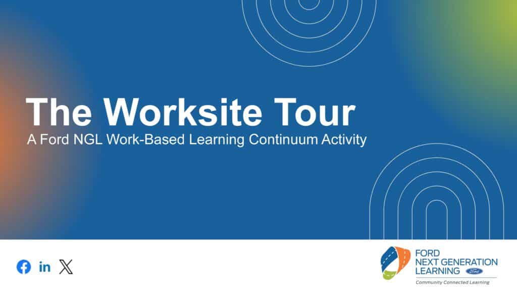 Ford NGL’s Work-Based Learning Continuum: The Worksite Tour – Ford NGL